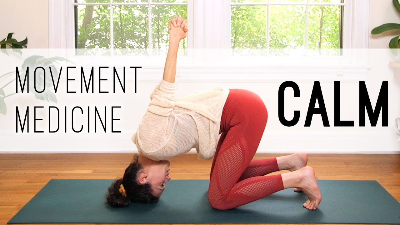 Movement Medicine - Calm | Yoga With Adriene